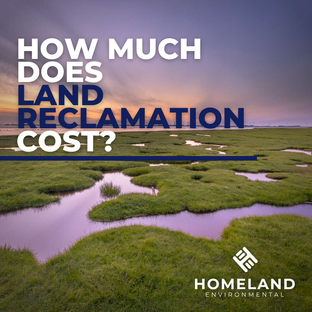 How Much Does Land Reclamation Cost?